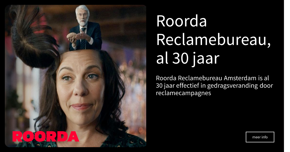 Roorda Reclamebureau, al 30 jaar spraakmakende reclamecampagnes ...