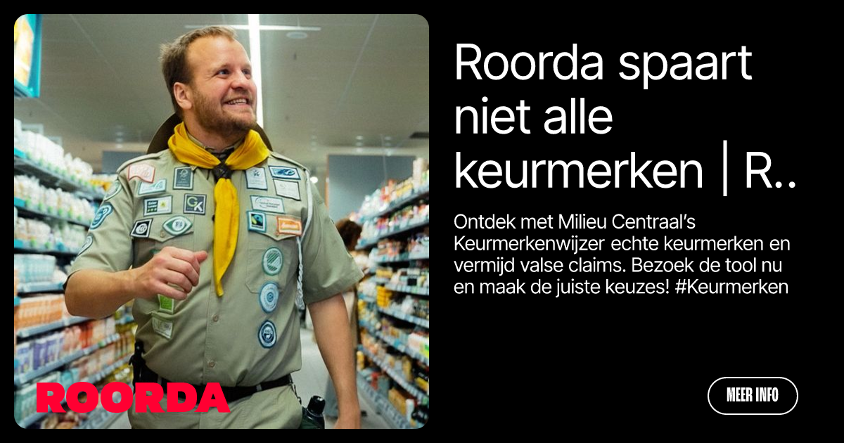 Roorda spaart niet alle keurmerken | Roorda Reclamebureau Amsterdam