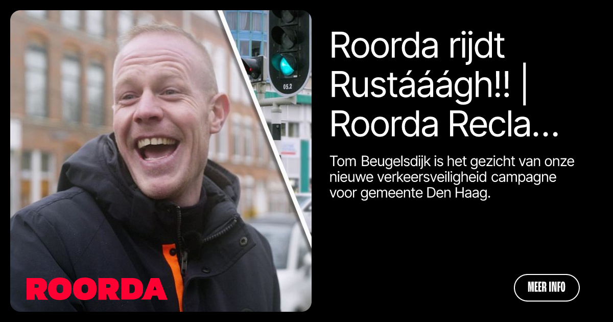 Roorda rijdt Rustááágh!! | Roorda Reclamebureau Amsterdam