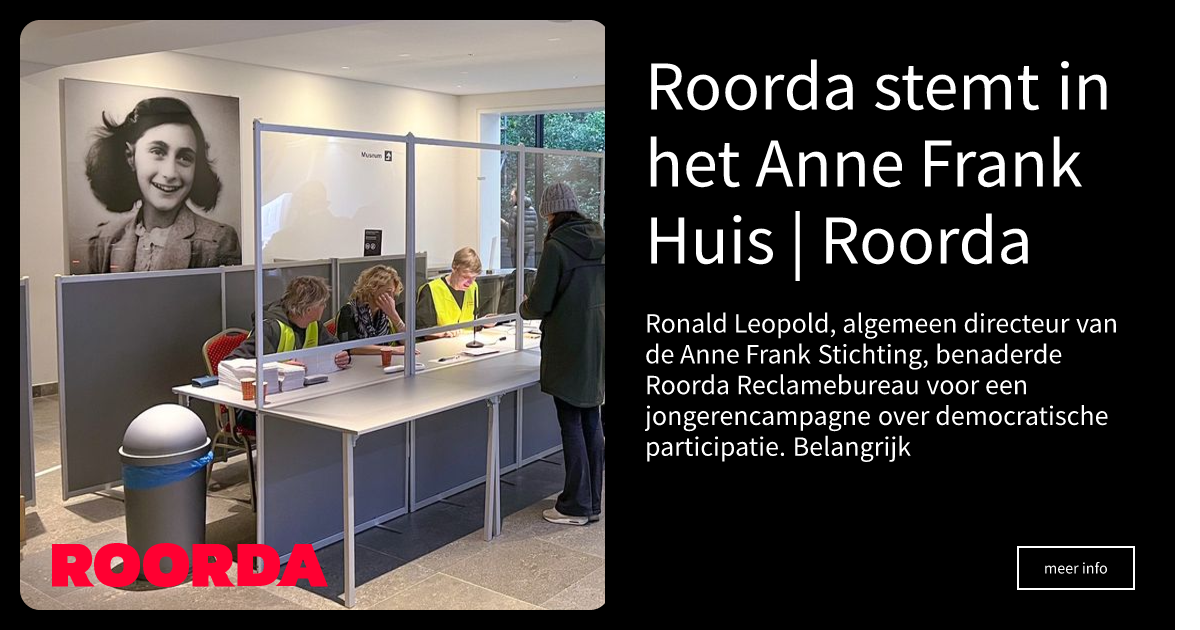 Roorda stemt in het Anne Frank Huis | Roorda Reclamebureau Amsterdam